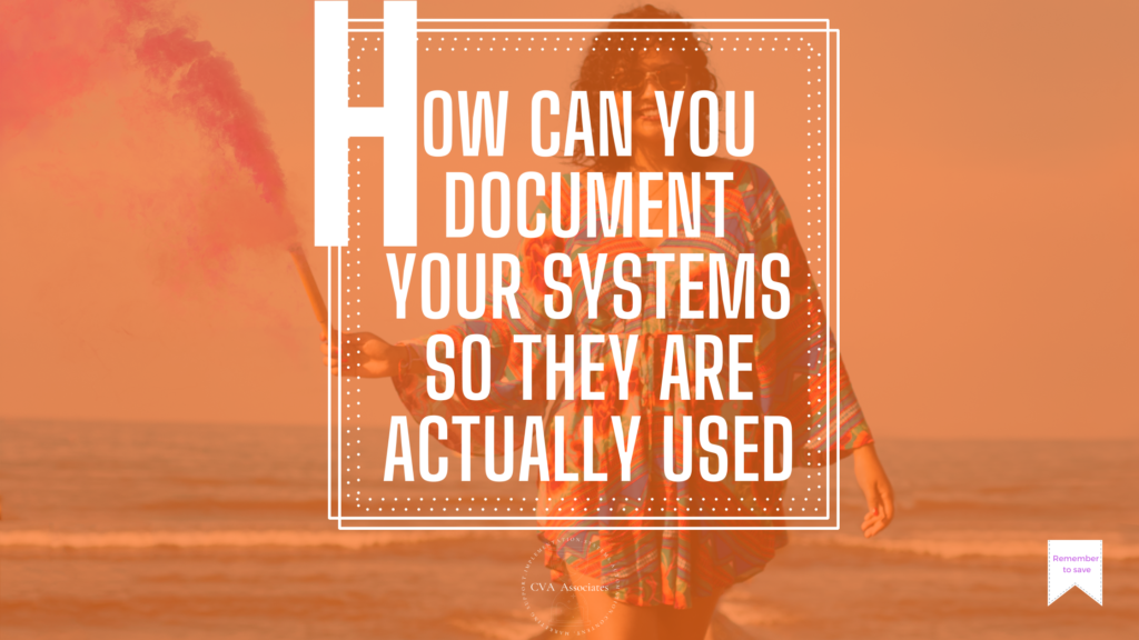 How Can You Document Your Systems So They Are Actually Used - The ...