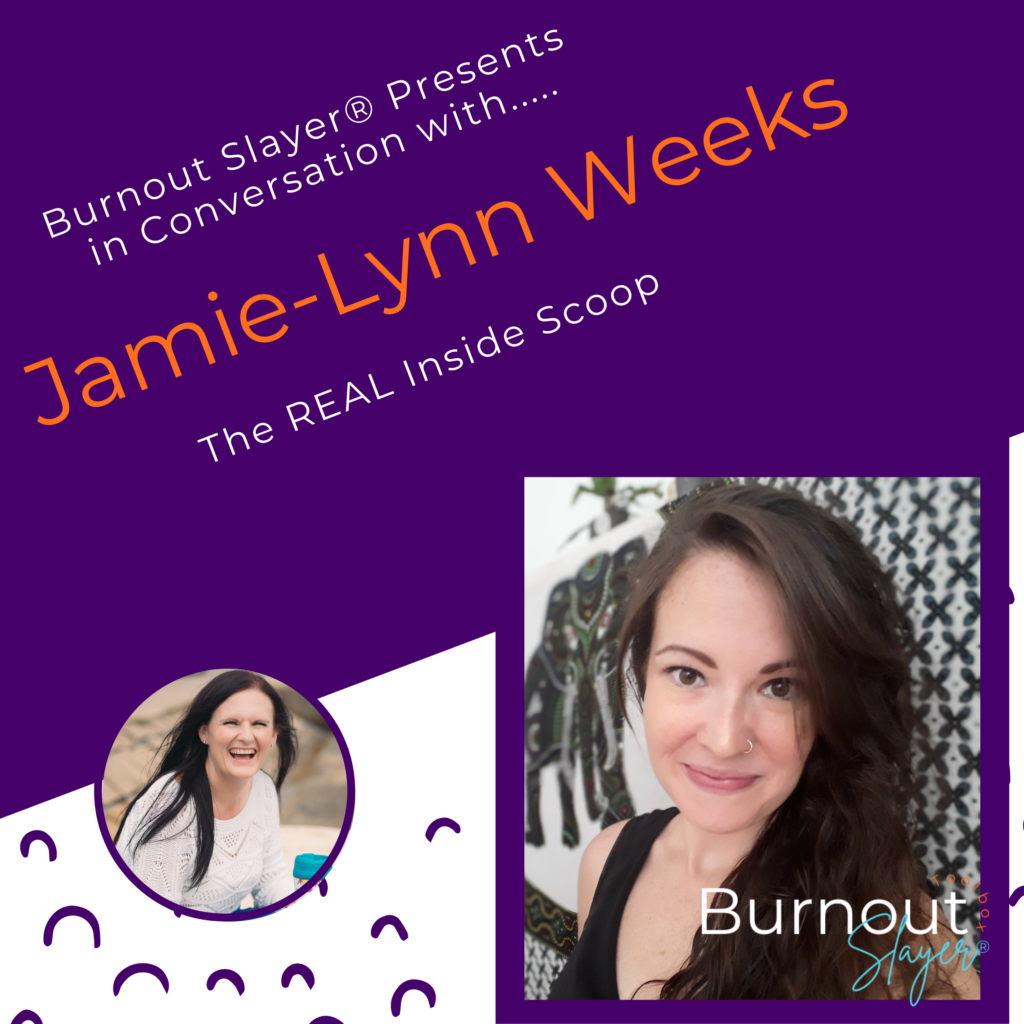Enough With The Unicorns With Jamie-Lynn Weeks - The Burnout Slayer®