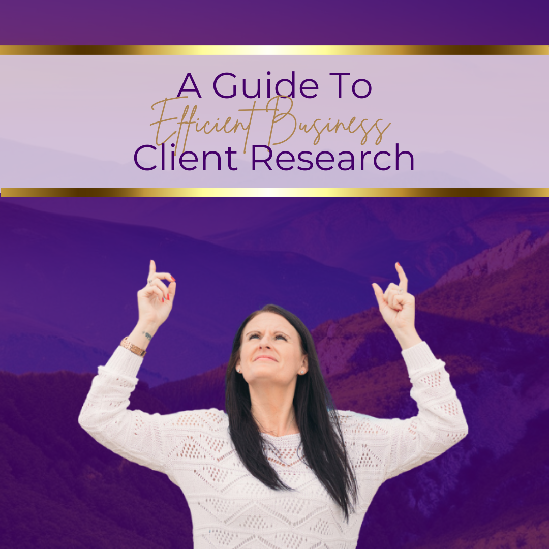 Get Ahead of the Game: A Guide to Efficient Business Client Research ...